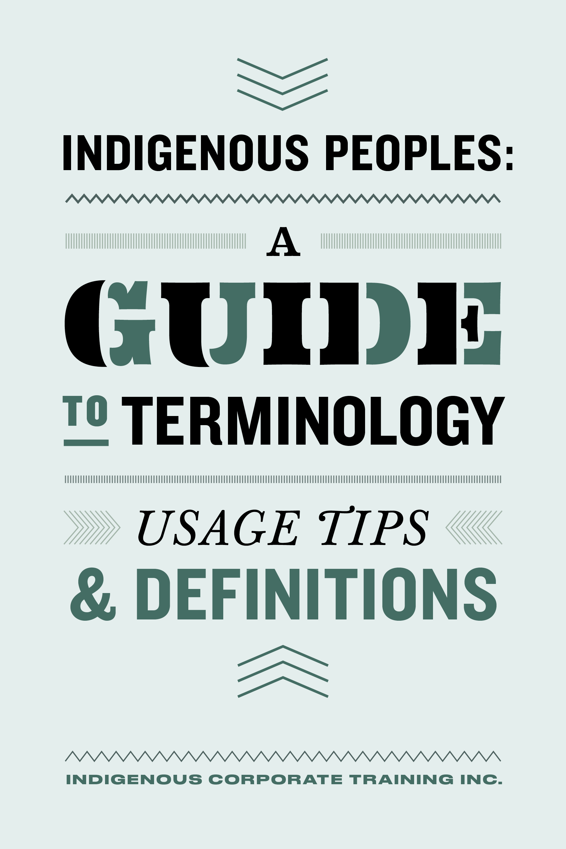 Indigenous Peoples: A Guide to Terminology Indigenous Peoples: A Guide to Terminology